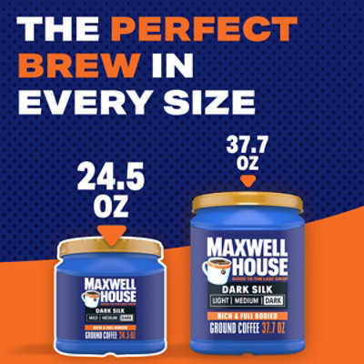 Maxwell House Dark Silk Dark Roast Ground Coffee - 24.5 Oz - Albertsons